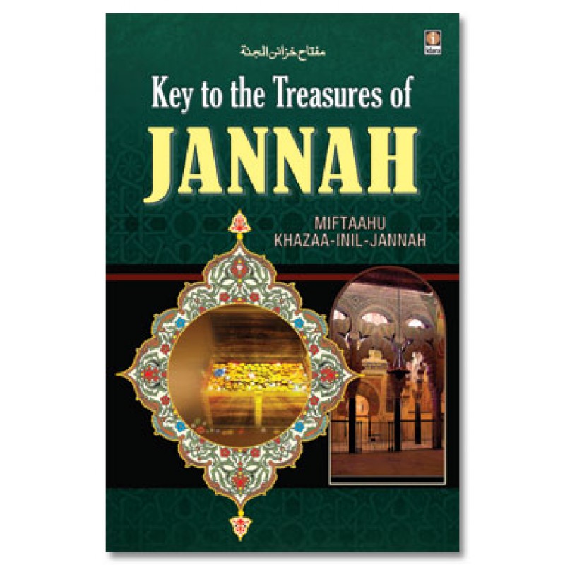 Islamic Books- Key to The Treasures of Jannah - HB Miftaahu Khazaa-inil...